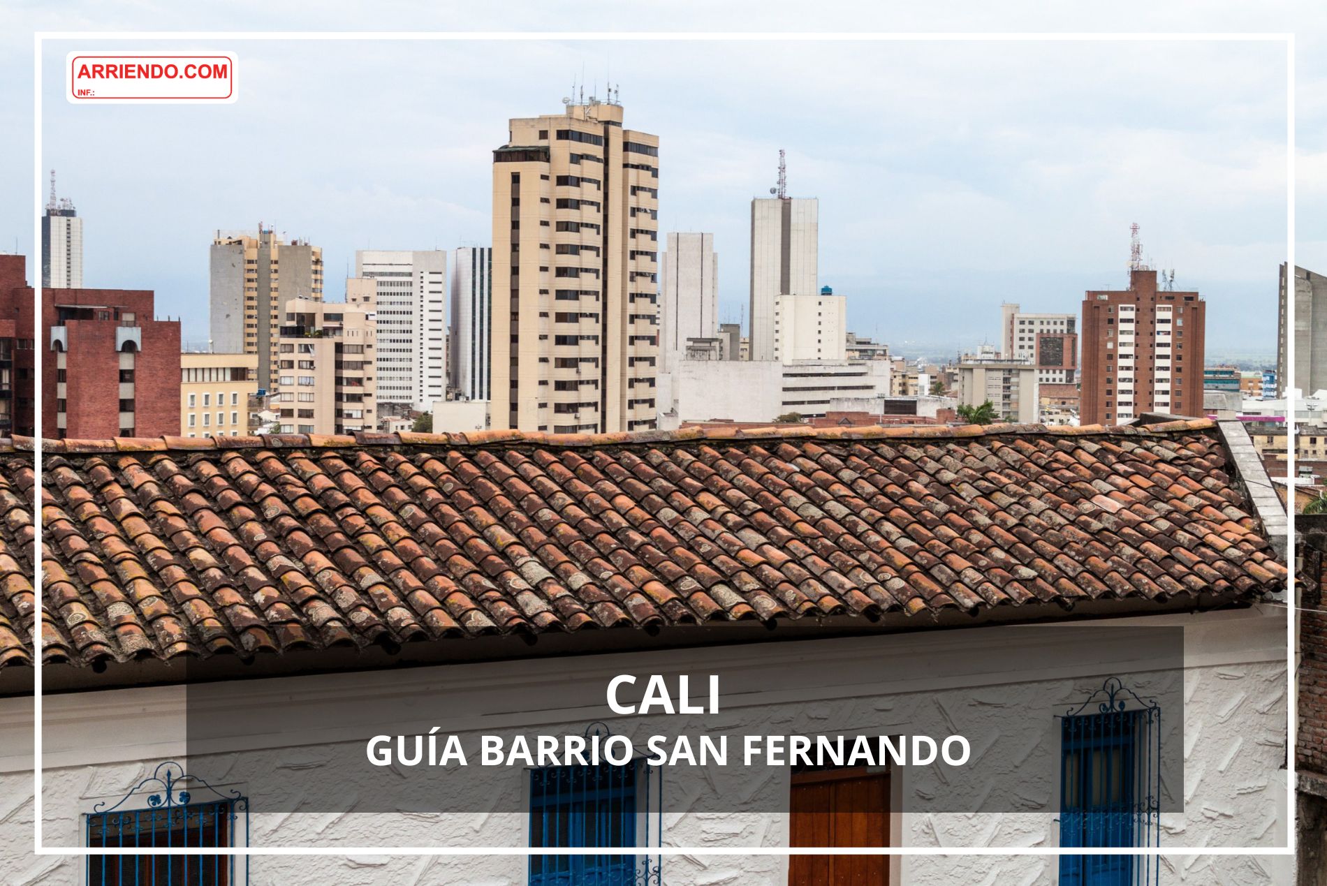 Guía barrio San Fernando, Cali 2026