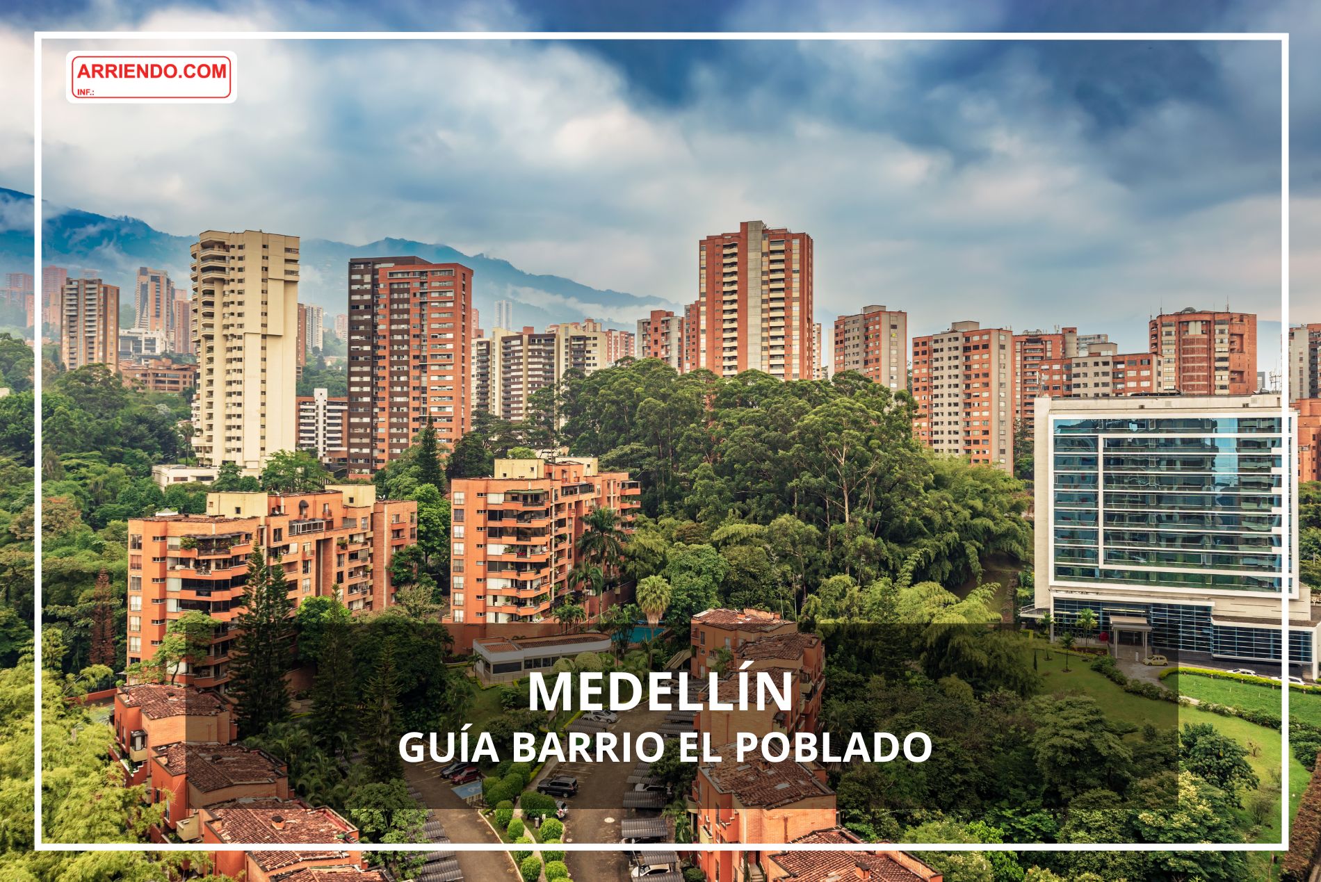 Guía barrio El Poblado, Medellín 2025